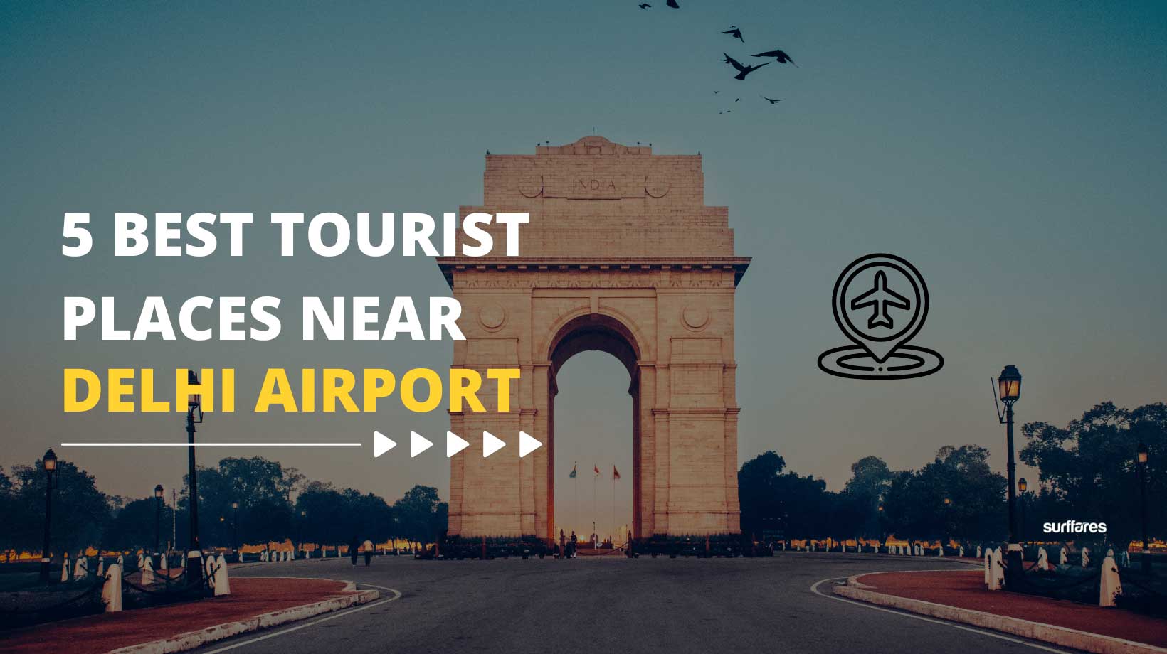 Incredible Tourist Places To Explore Near Delhi Airport (Top 5) - Surffares